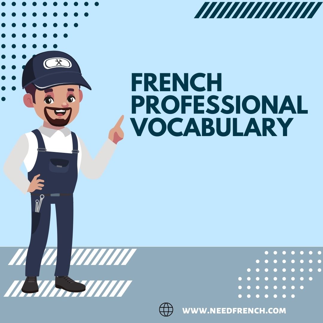 French Vocabulary for Jobs, Experience, and Interviews - NeedFrench