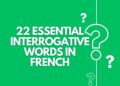 22 Essential Interrogative Words in French - NeedFrench