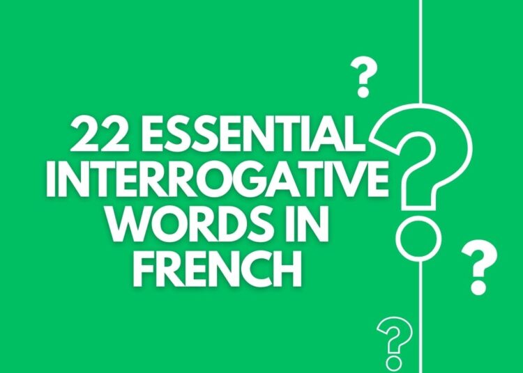 How to Form Questions in French Using Interrogatives - NeedFrench