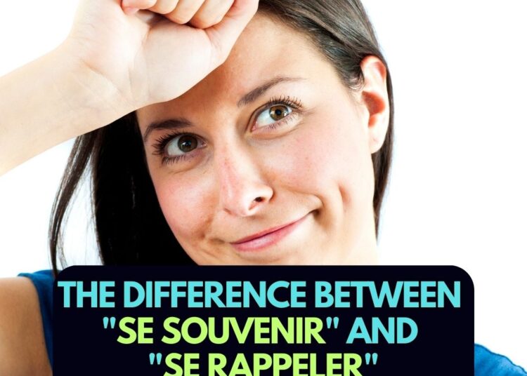 The Difference Between "Se Souvenir" and "Se Rappeler" - NeedFrench