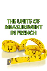 The units of measurement in French - NeedFrench